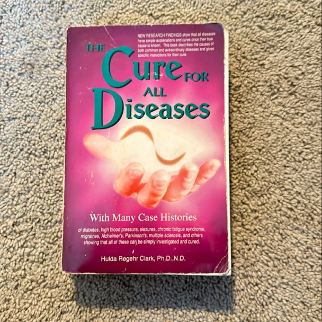 The Cure for All Diseases by Hulda Regehr Clark