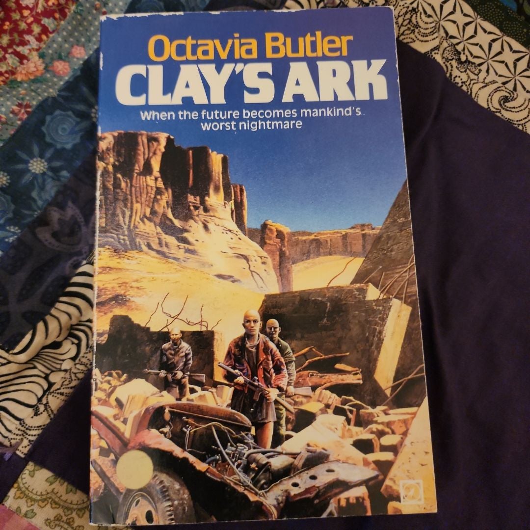 Clay's Ark by Octavia E. Butler