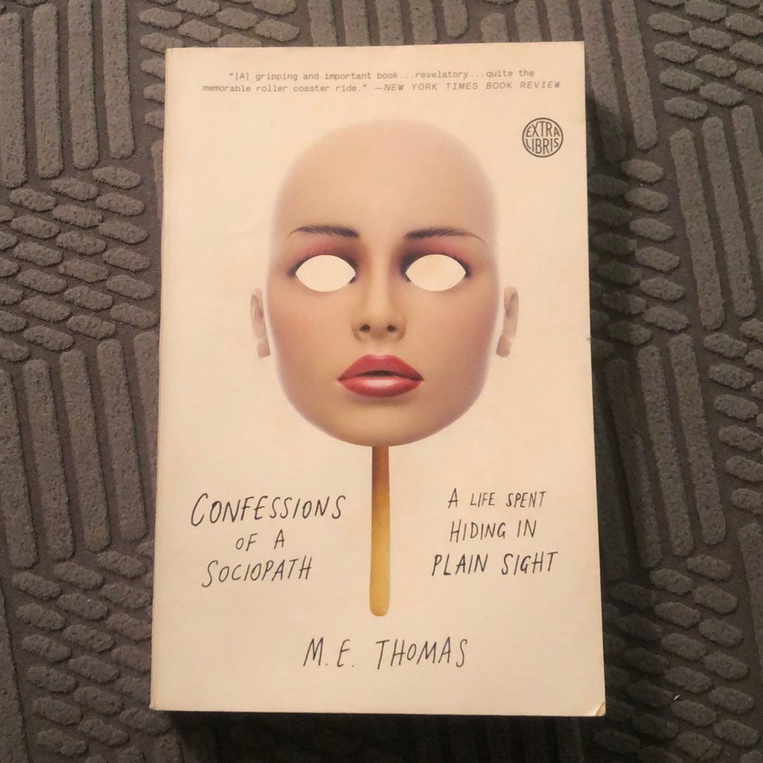 Confessions of a Sociopath by M. E. Thomas