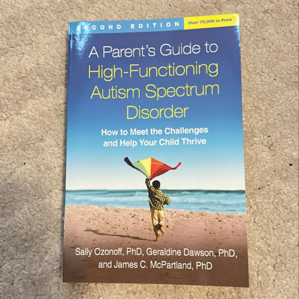 A Parent's Guide to High-Functioning Autism Spectrum Disorder, Second ...