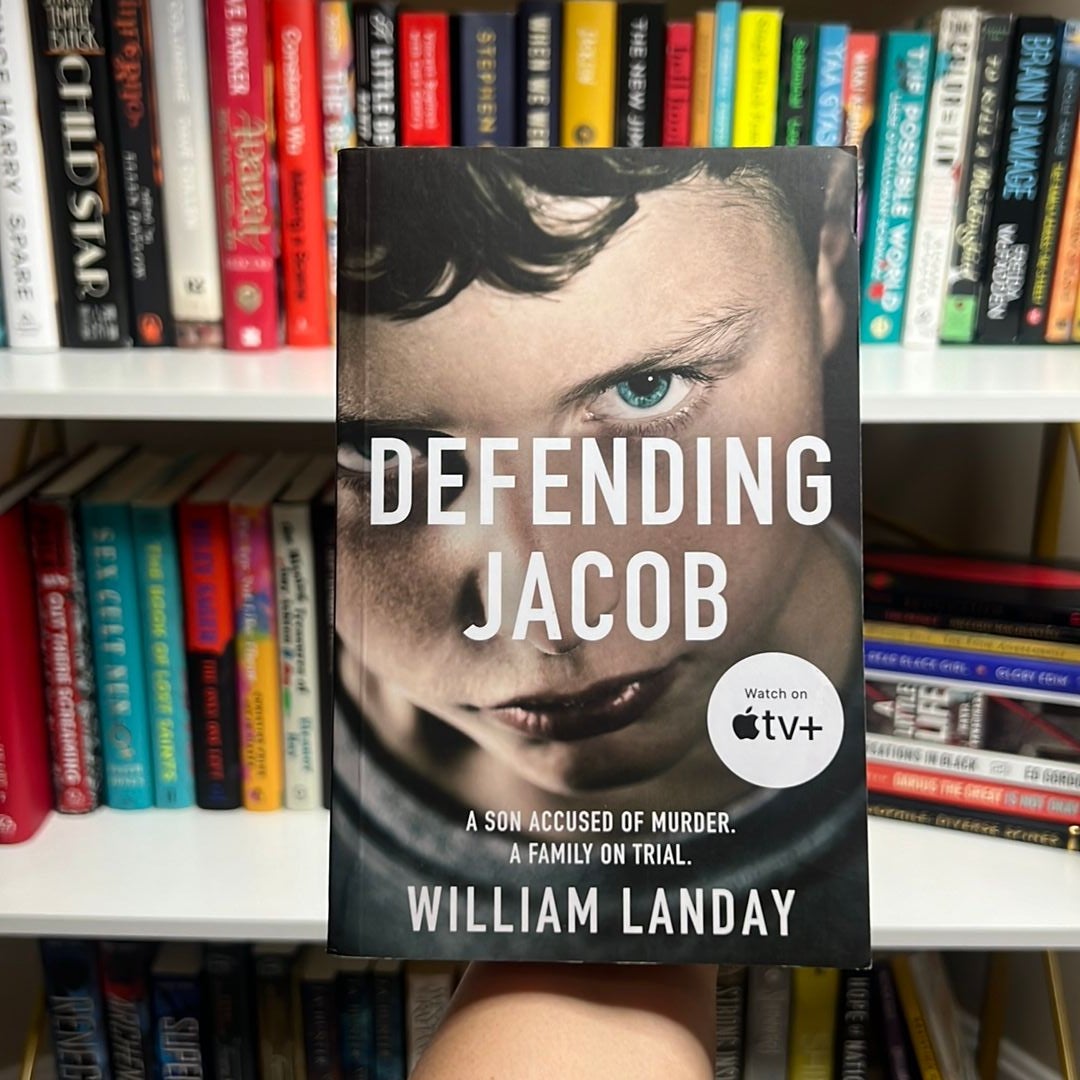 Defending Jacob by William Landay