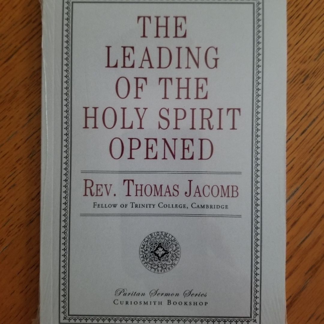 The Leading of the Holy Spirit Opened by Thomas Jacomb, Paperback ...