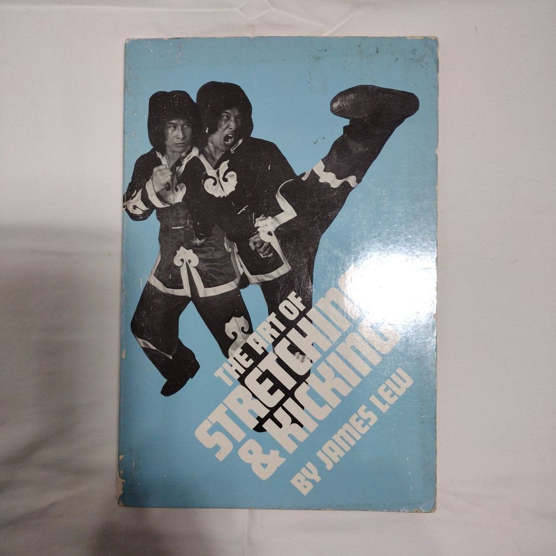 The Art of Stretching and Kicking by James Lew, Paperback | Pangobooks