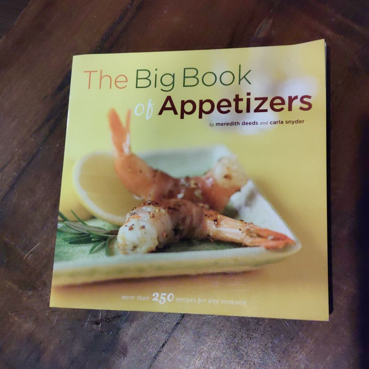 The Big Book of Appetizers by Meredith Deeds, Carla Snyder