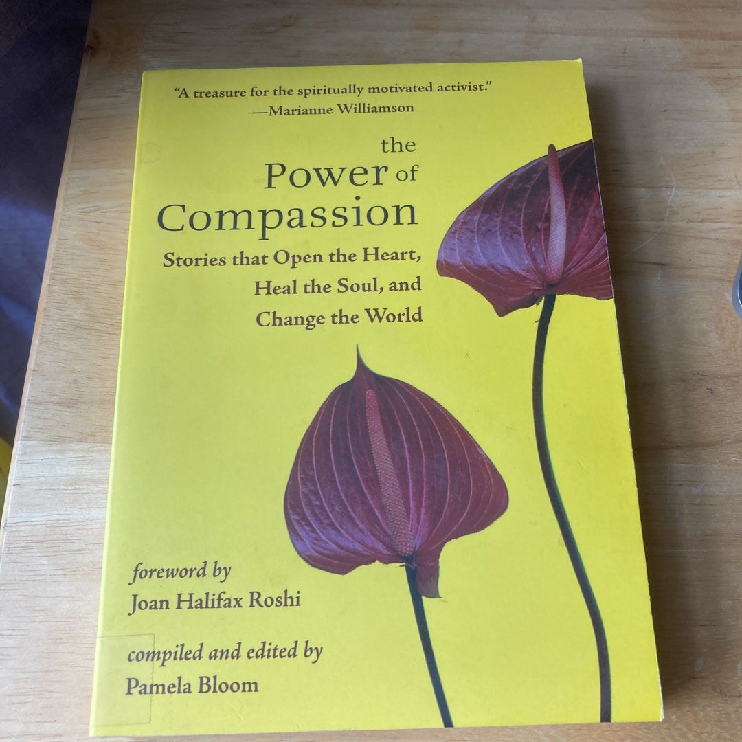 The Power of Compassion by Joan Halifax Roshi