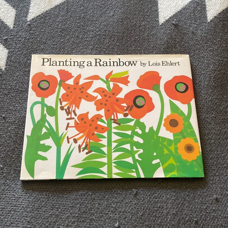 Planting a Rainbow by Lois Ehlert