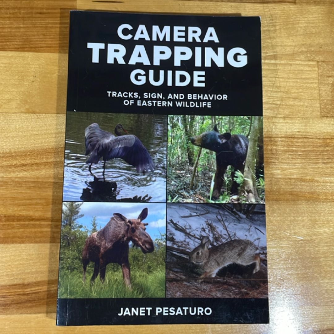 Camera Trapping Guide by Janet Pesaturo