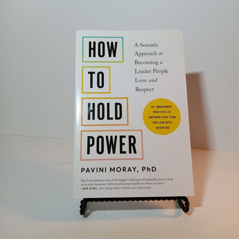 How to Hold Power by Pavini Moray