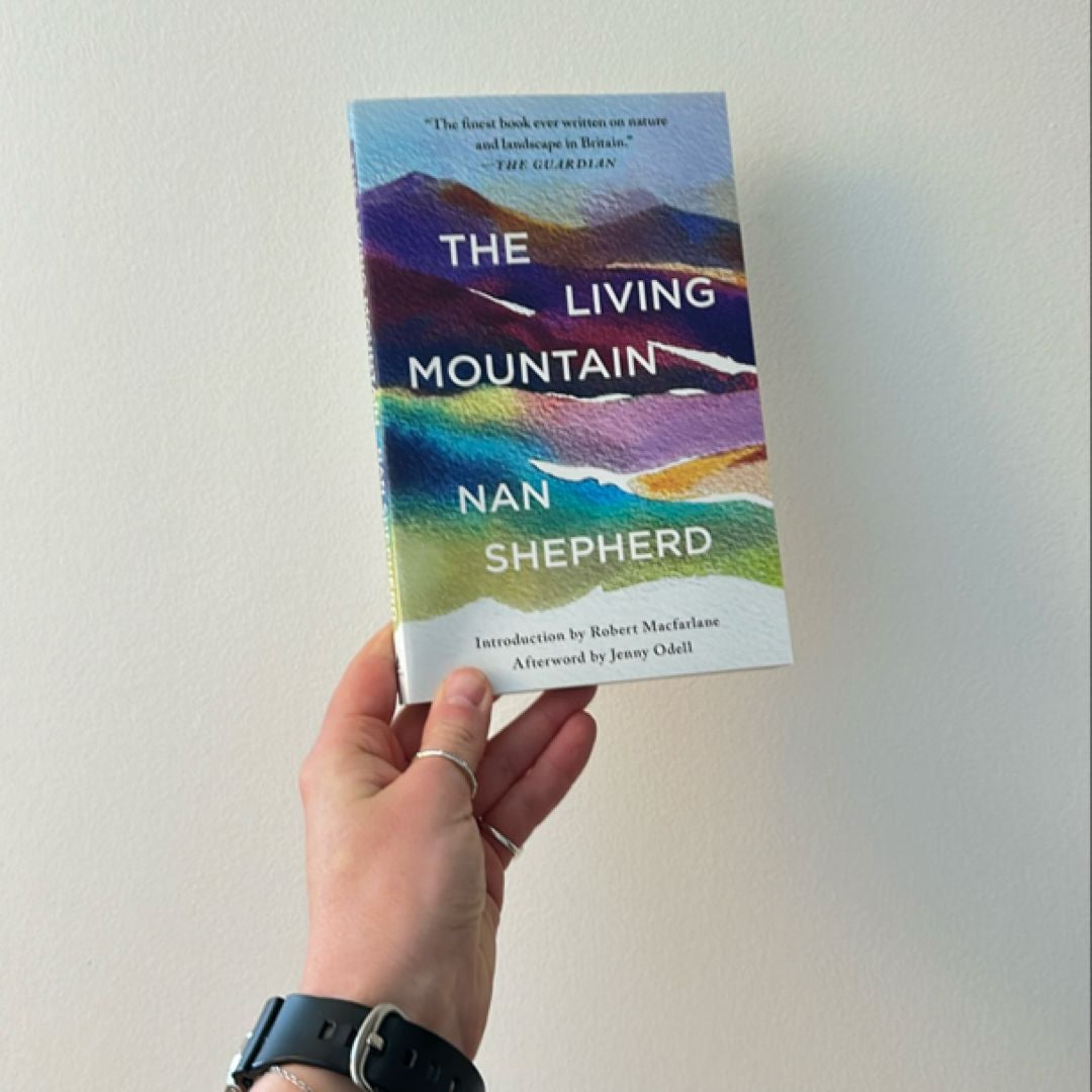 The Living Mountain by Nan Shepherd, Robert Macfarlane, Jeanette Winterson