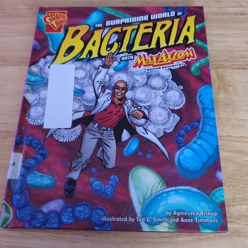 The Surprising World of Bacteria with Max Axiom, Super Scientist by ...