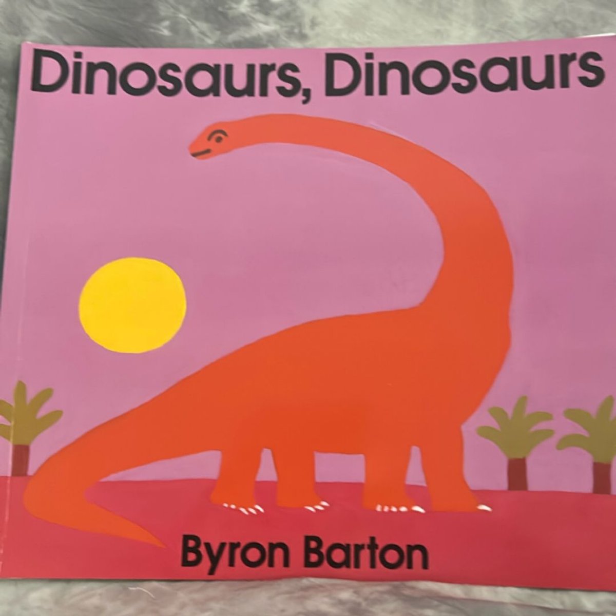 Dinosaurs, Dinosaurs by Byron Barton