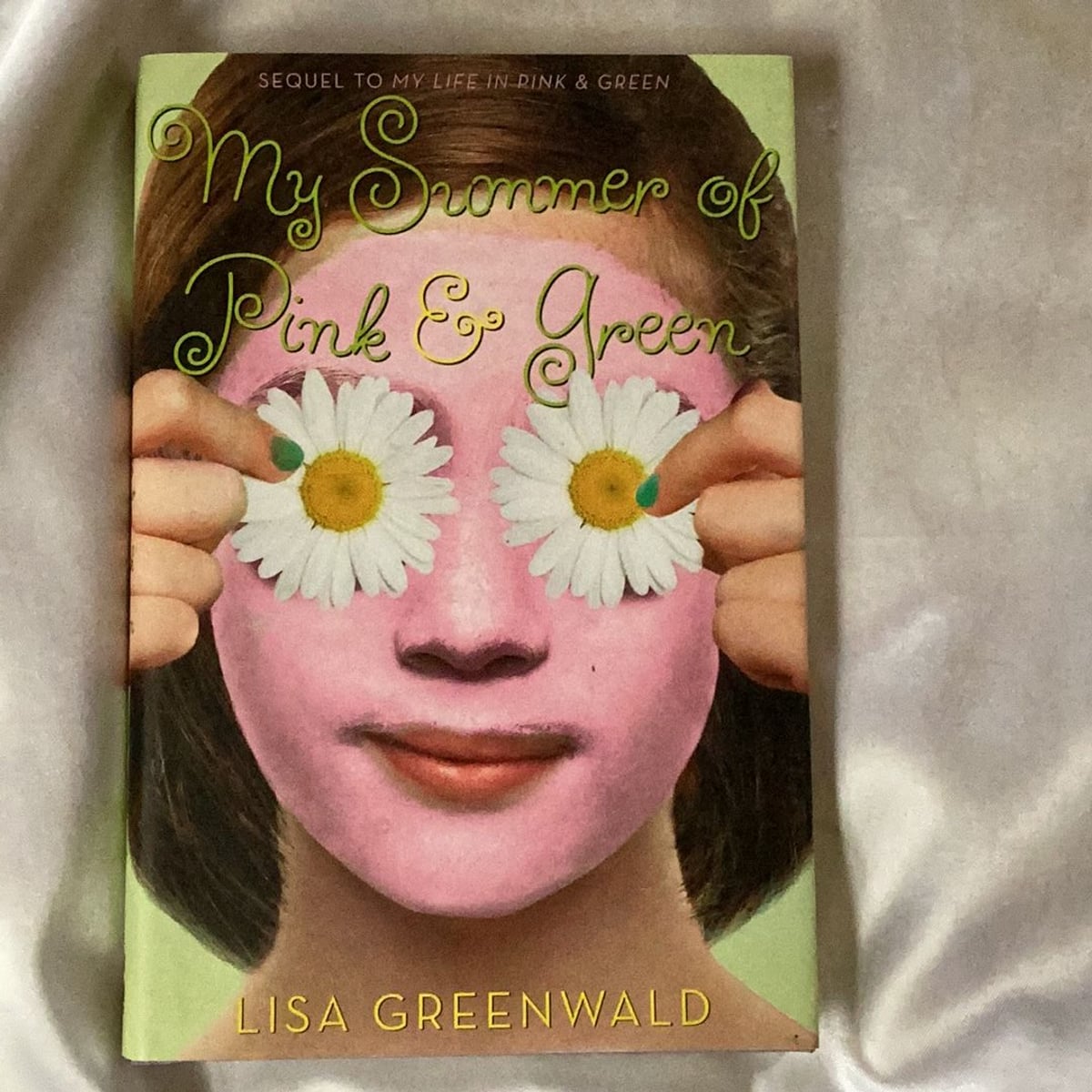 My Summer of Pink and Green by Lisa Greenwald