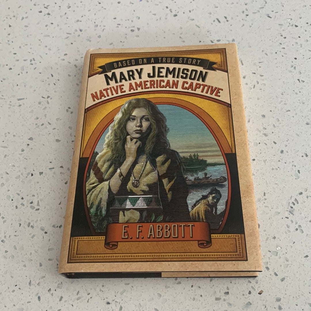 Mary Jemison: Native American Captive by E. F. Abbott