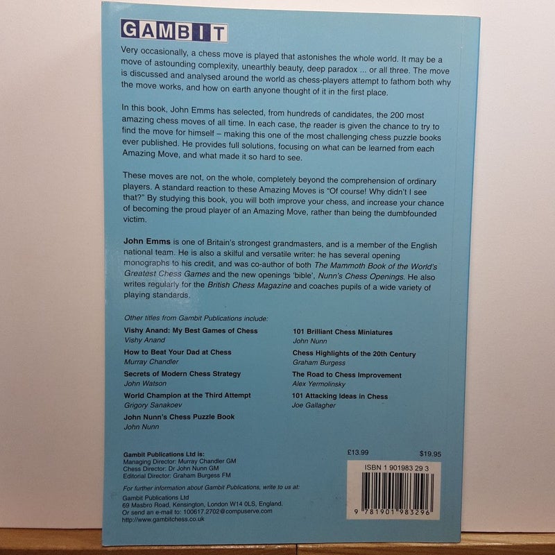 The Most Amazing Chess Moves of All Time by John Emms