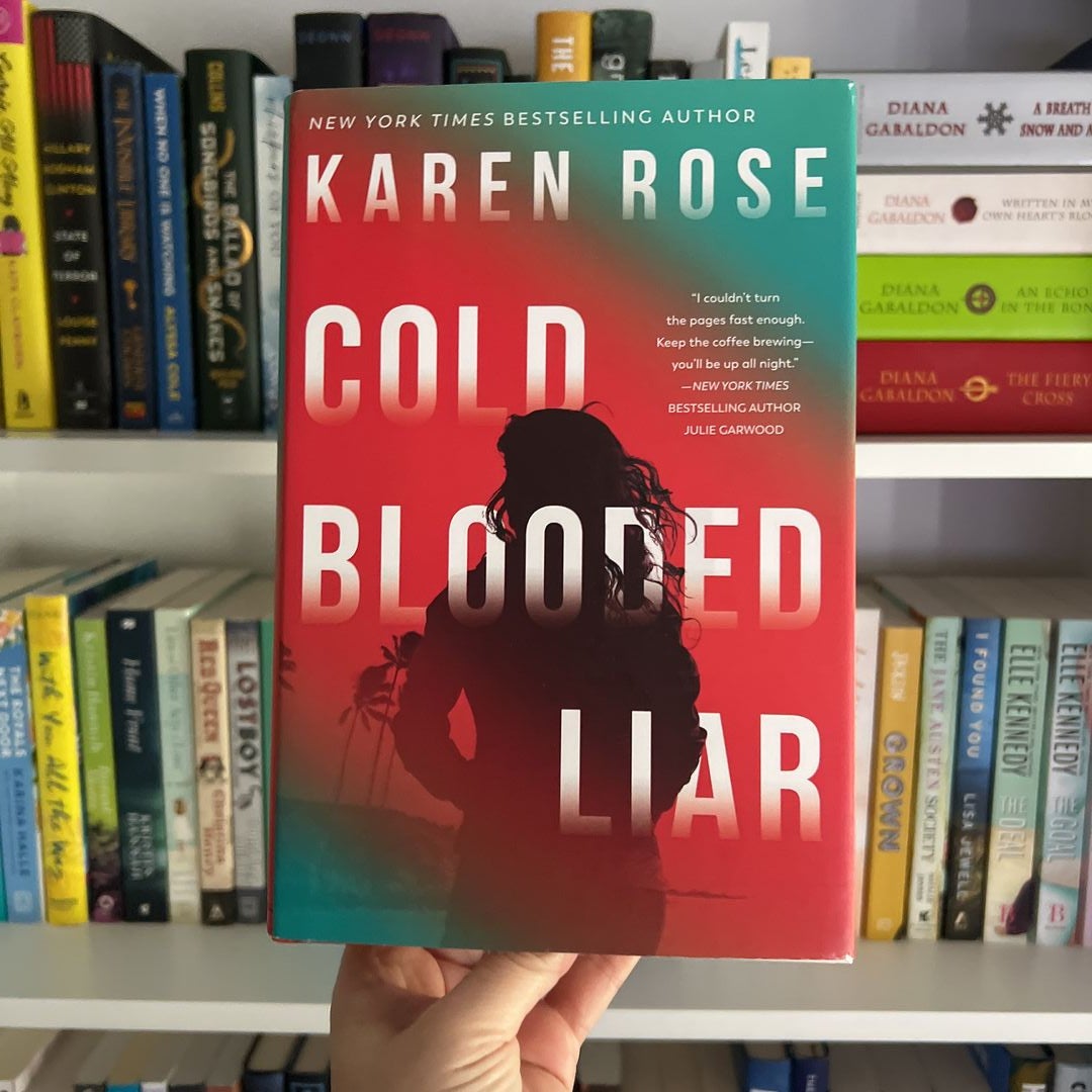 Cold-Blooded Liar by Karen Rose