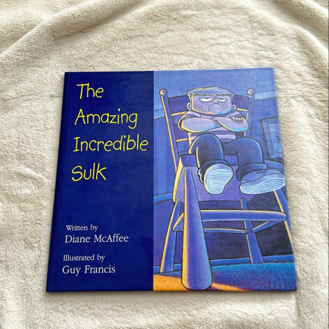 The Amazing Incredible Sulk by Diane Wooley-McAffee