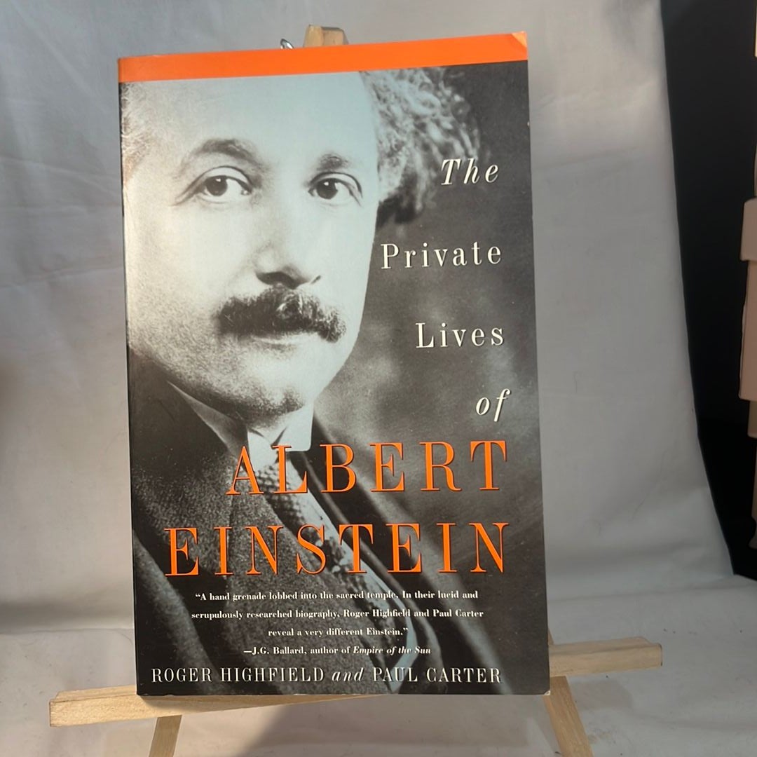 The Private Lives of Albert Einstein by Roger Highfield, Paul Carter