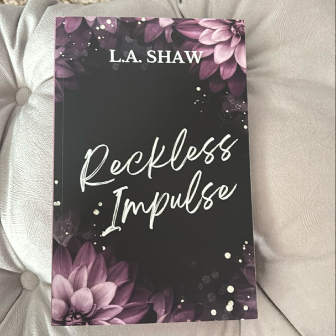 Reckless Impulse by L. A. Shaw