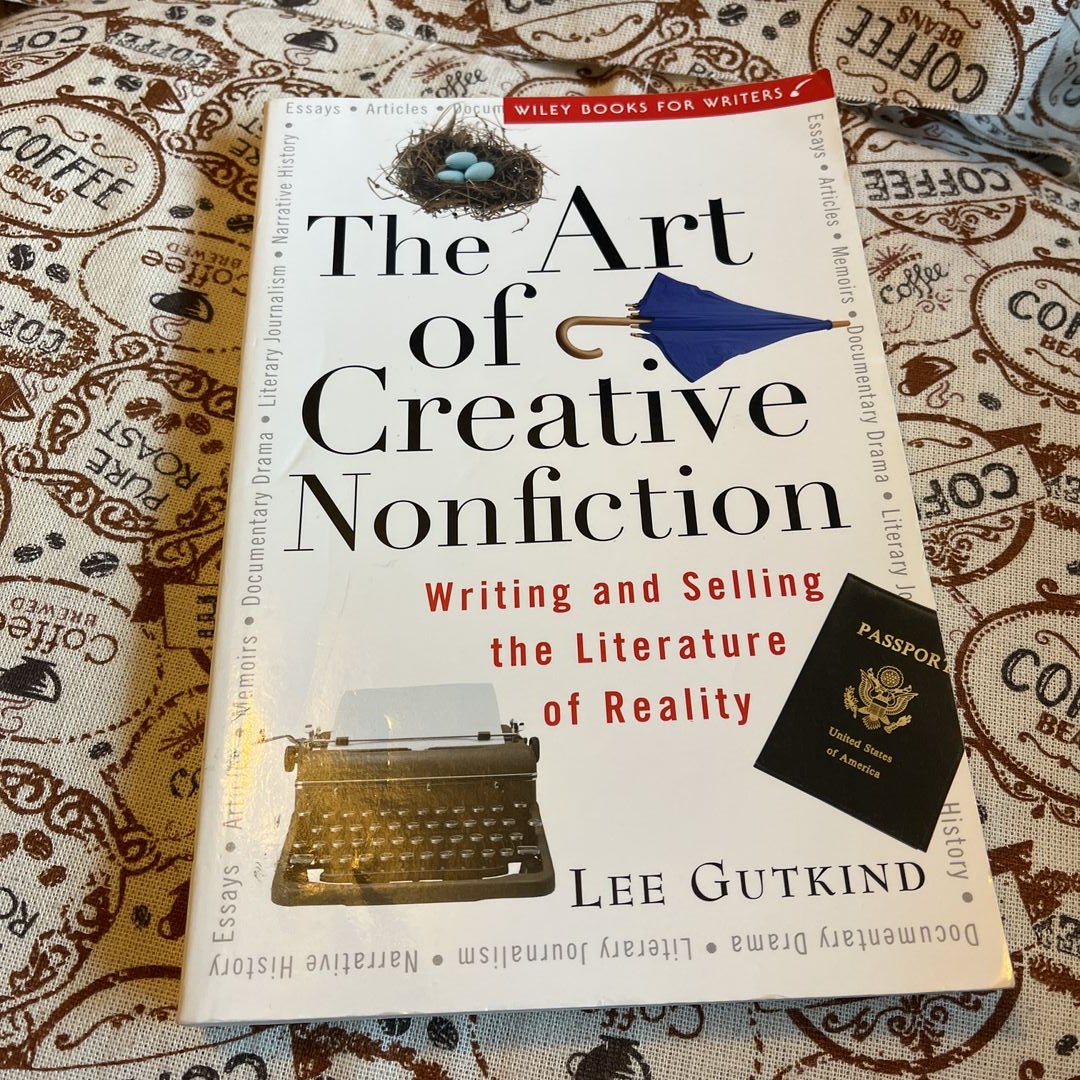 The Art of Creative Nonfiction by Lee Gutkind