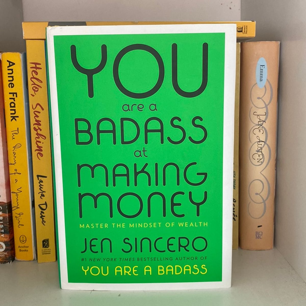 You Are a Badass at Making Money by Jen Sincero