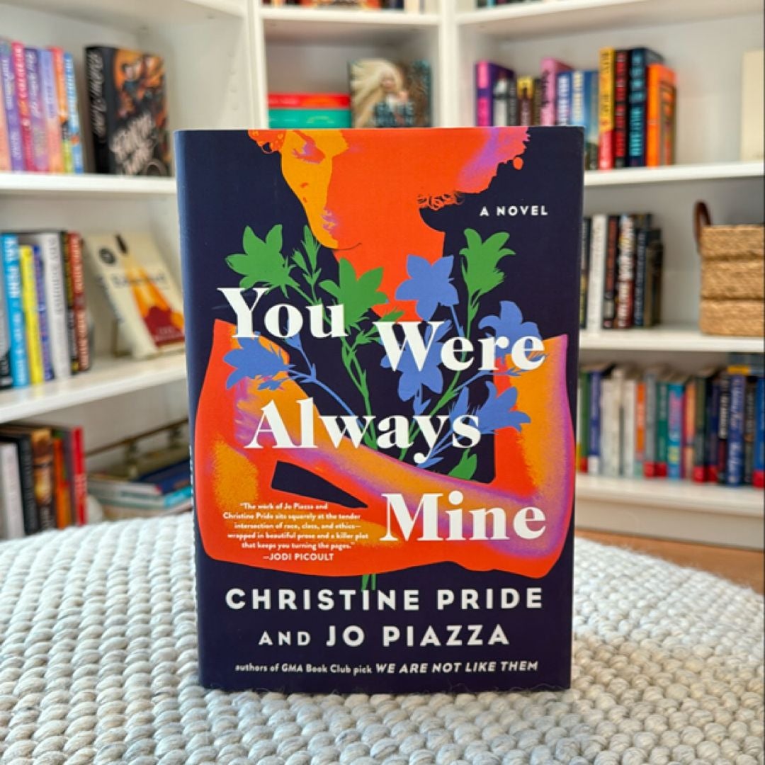 You Were Always Mine by Christine Pride, Jo Piazza