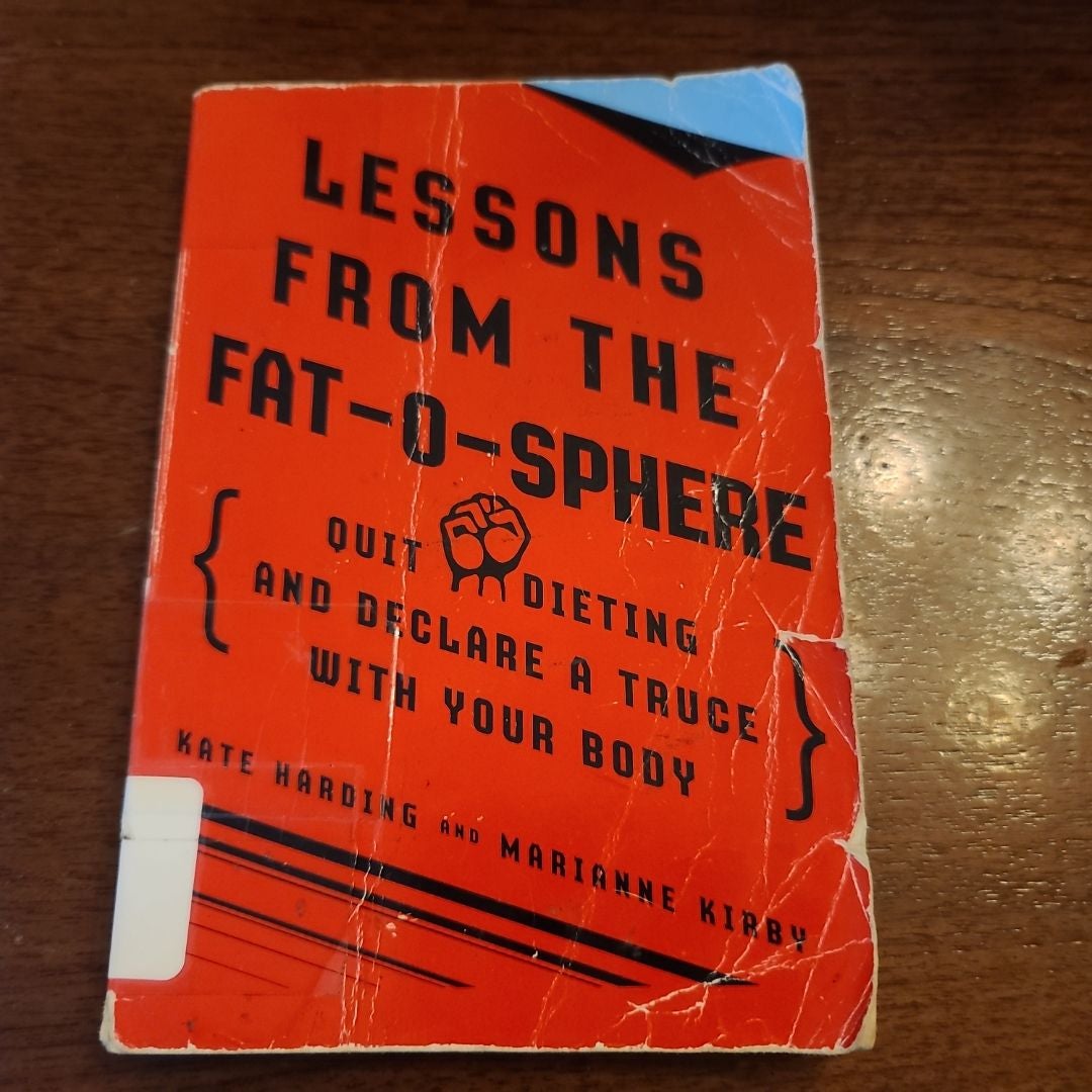 Lessons from the Fat-O-sphere by Kate Harding, Marianne Kirby