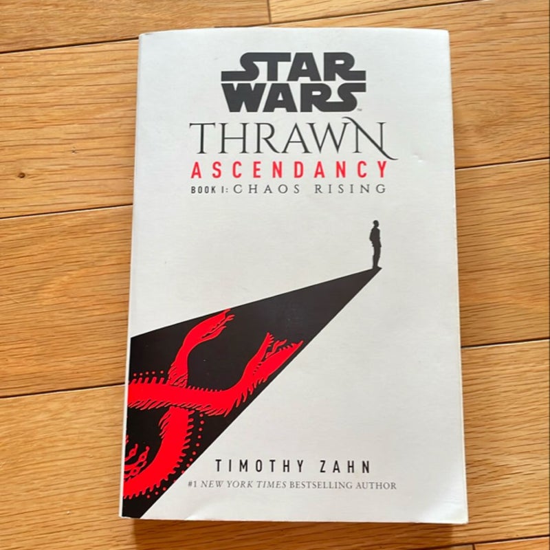 Star Wars: Thrawn Ascendancy (Book I: Chaos Rising) by Timothy Zahn