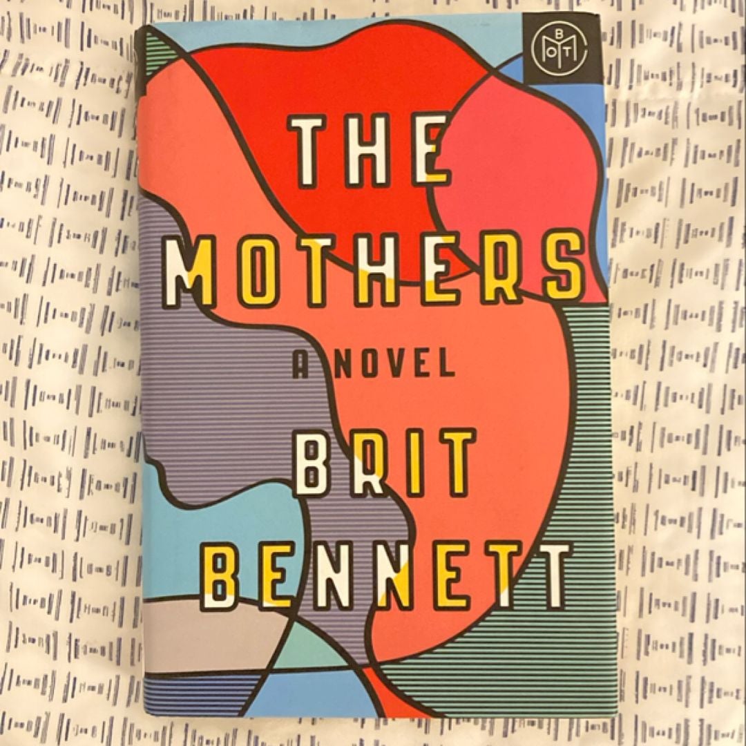 The Mothers by Brit Bennett