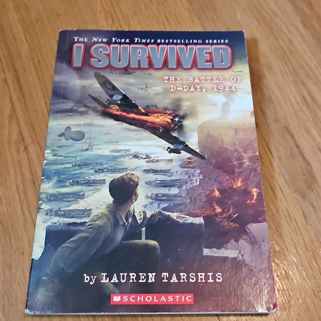 I Survived the Battle of D-Day, 1944 by Lauren Tarshis