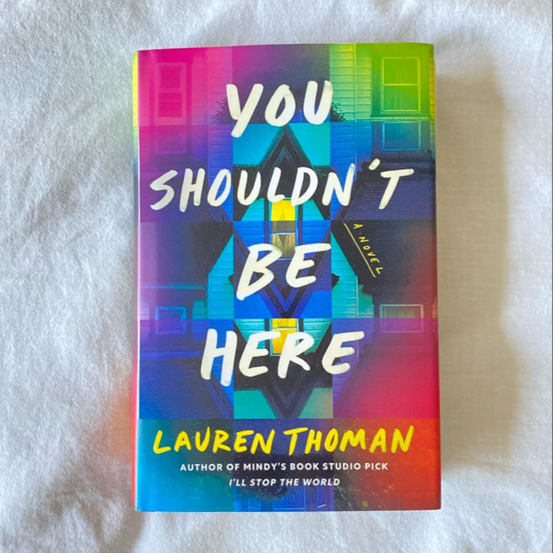 You Shouldn't Be Here by Lauren Thoman