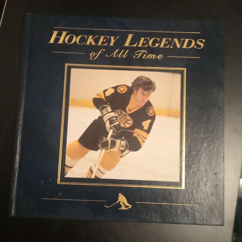 Hockey Legends of All Time by Morgan Hughes