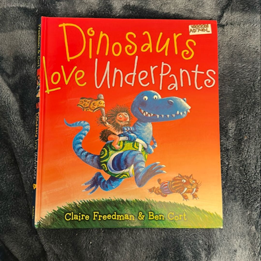 Dinosaurs Love Underpants by Claire Freedman
