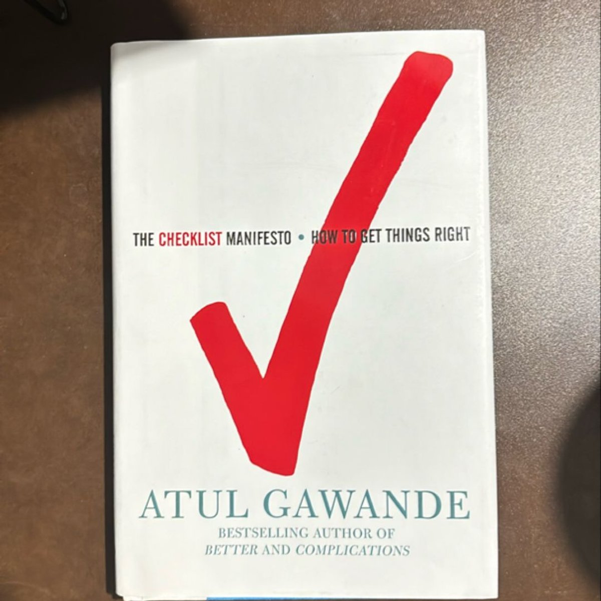 The Checklist Manifesto by Atul Gawande