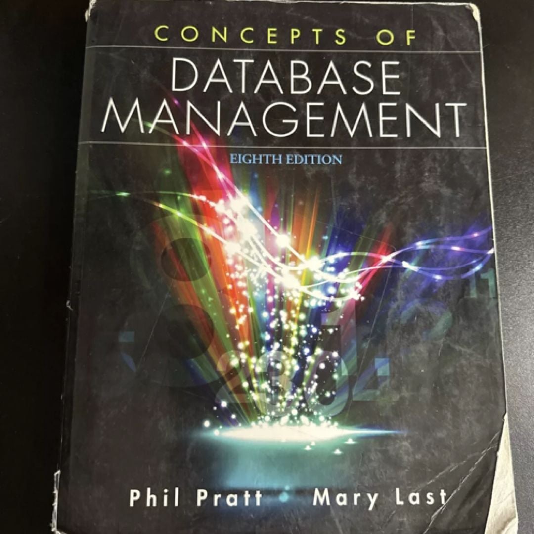Concepts of Database Management by Philip J. Pratt, Mary Z. Last