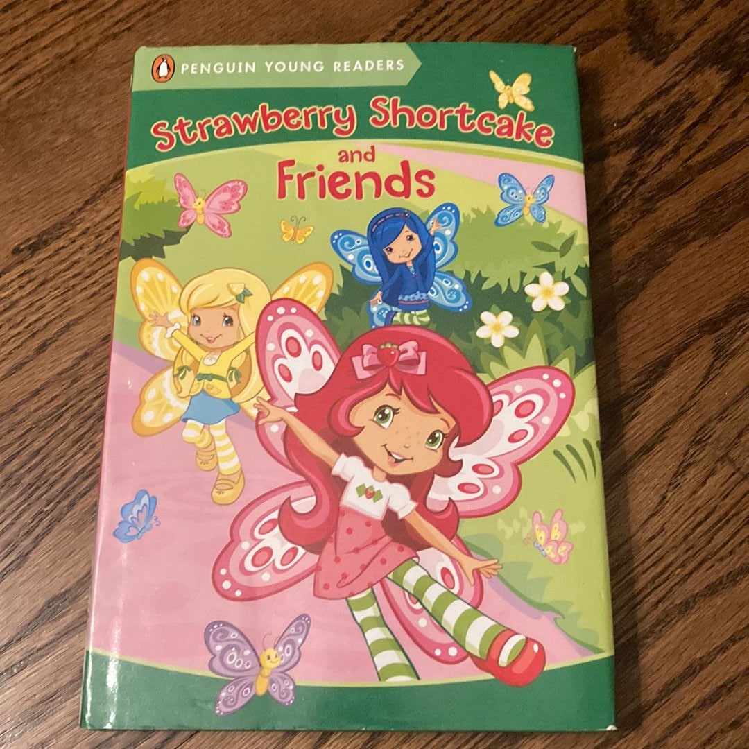 Strawberry Shortcake and Friends by Mickie Matheis, Lana Jacobs