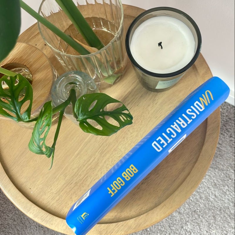 Undistracted by Bob Goff
