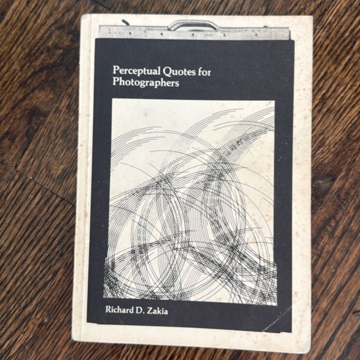 Perceptual Quotes for Photographers by Richard D. Zakia, Ralph Hattersley