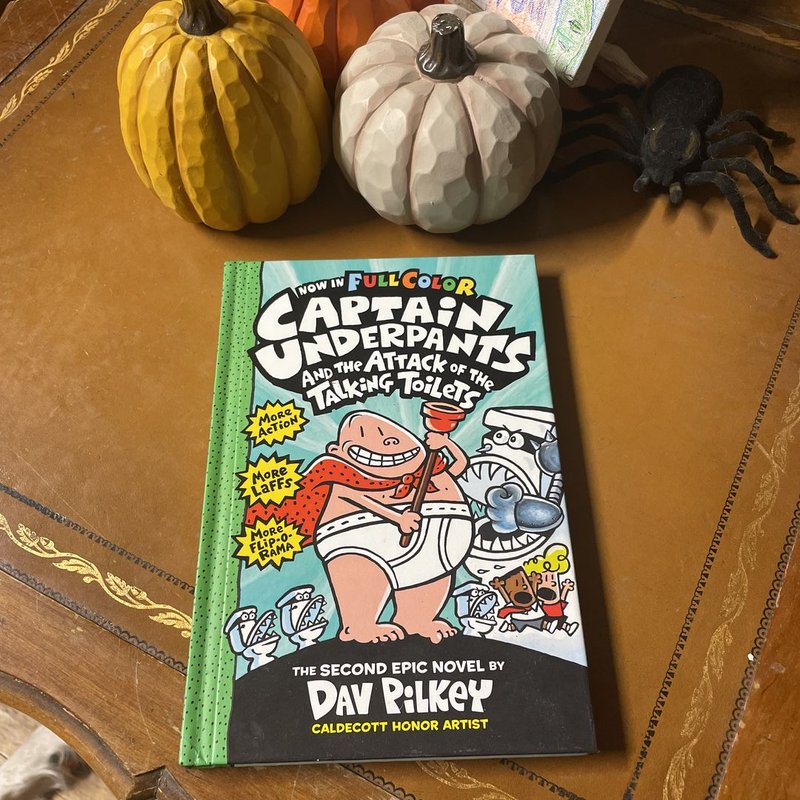 Captain Underpants and the Attack of the Talking Toilets by Dav Pilkey ...