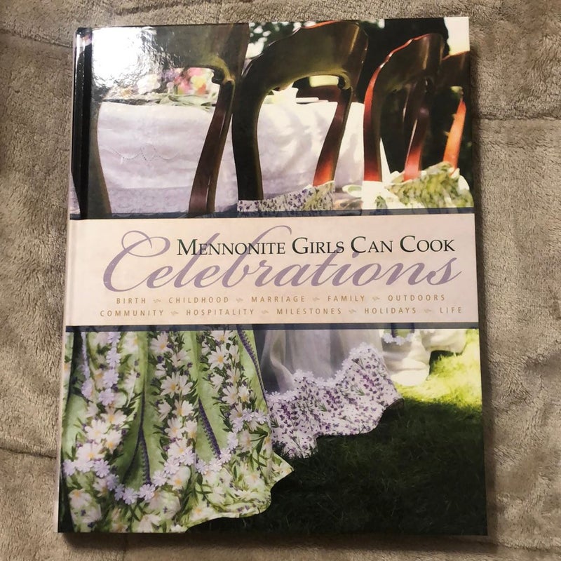 Mennonite Girls Can Cook Celebrations by Lovella Schellenberg ... Mennonite Girls Can Cook Celebrations by Lovella Schellenberg ...