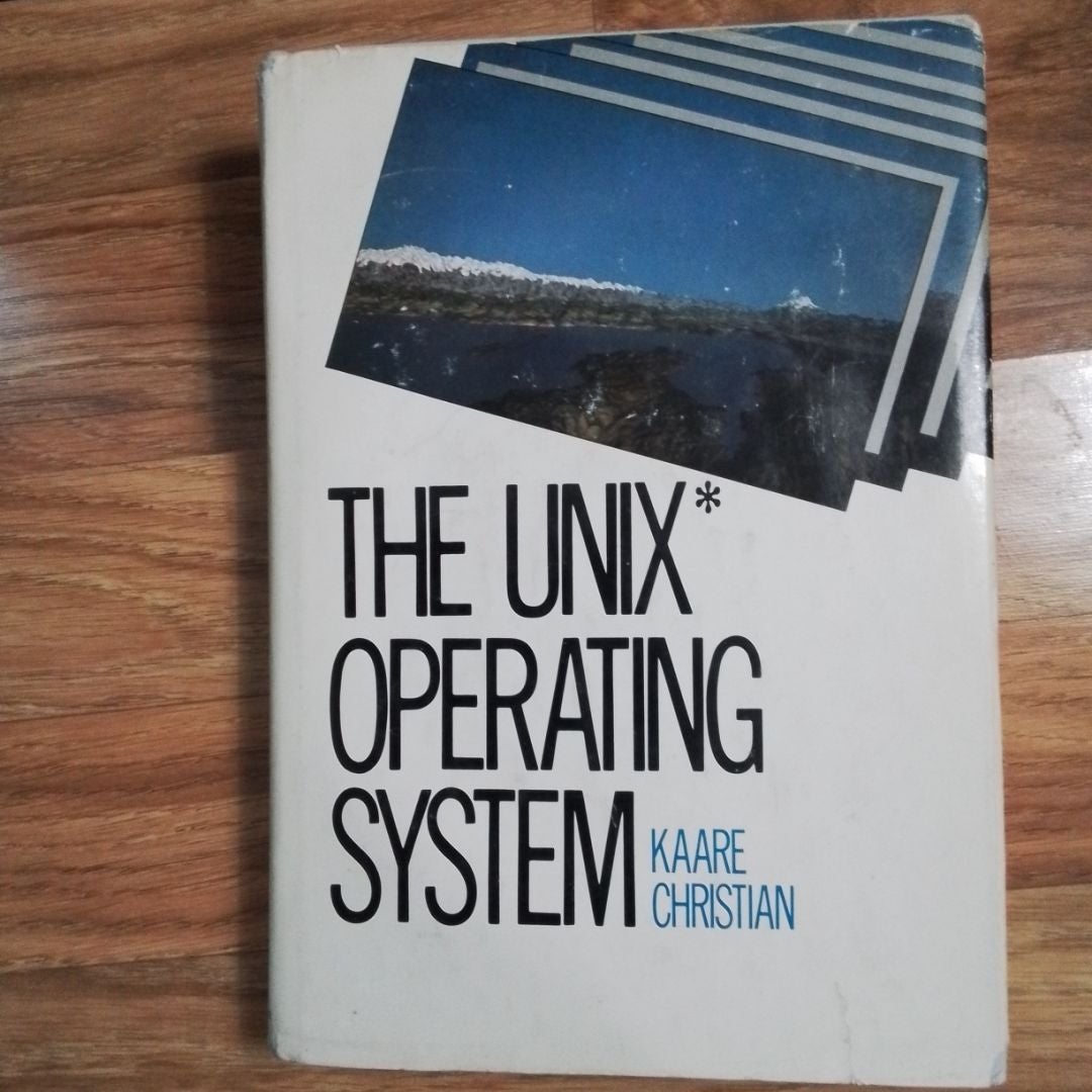 The UNIX Operating System by Kaare Christian