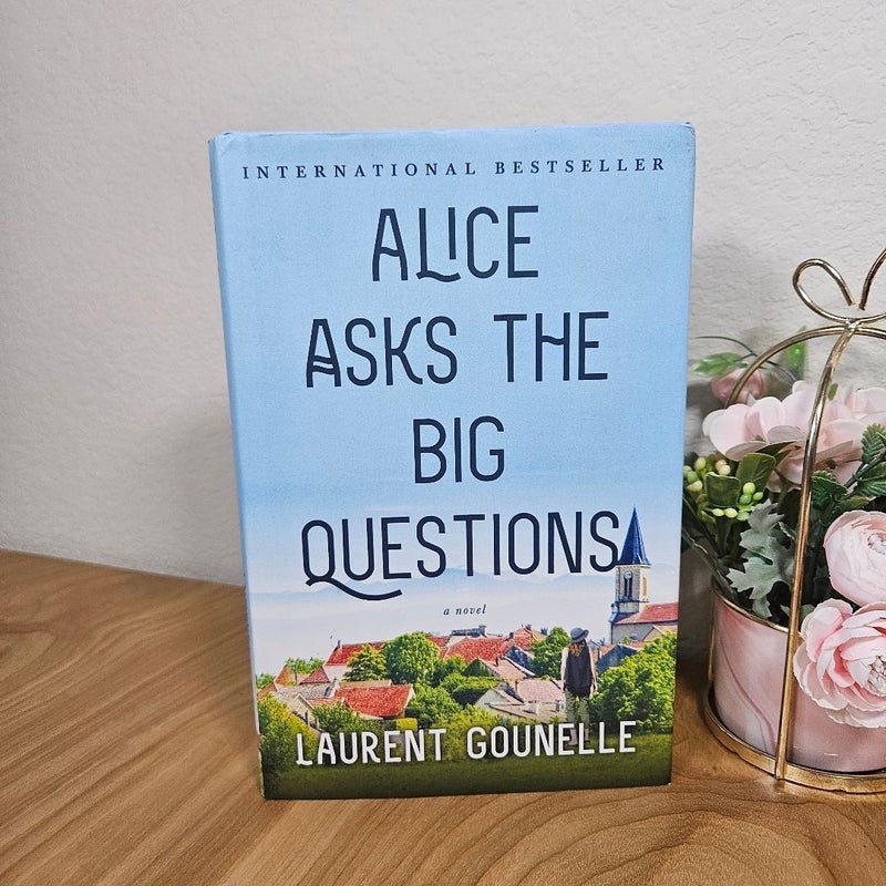 Alice Asks the Big Questions by Laurent Gounelle, Sandra Smith