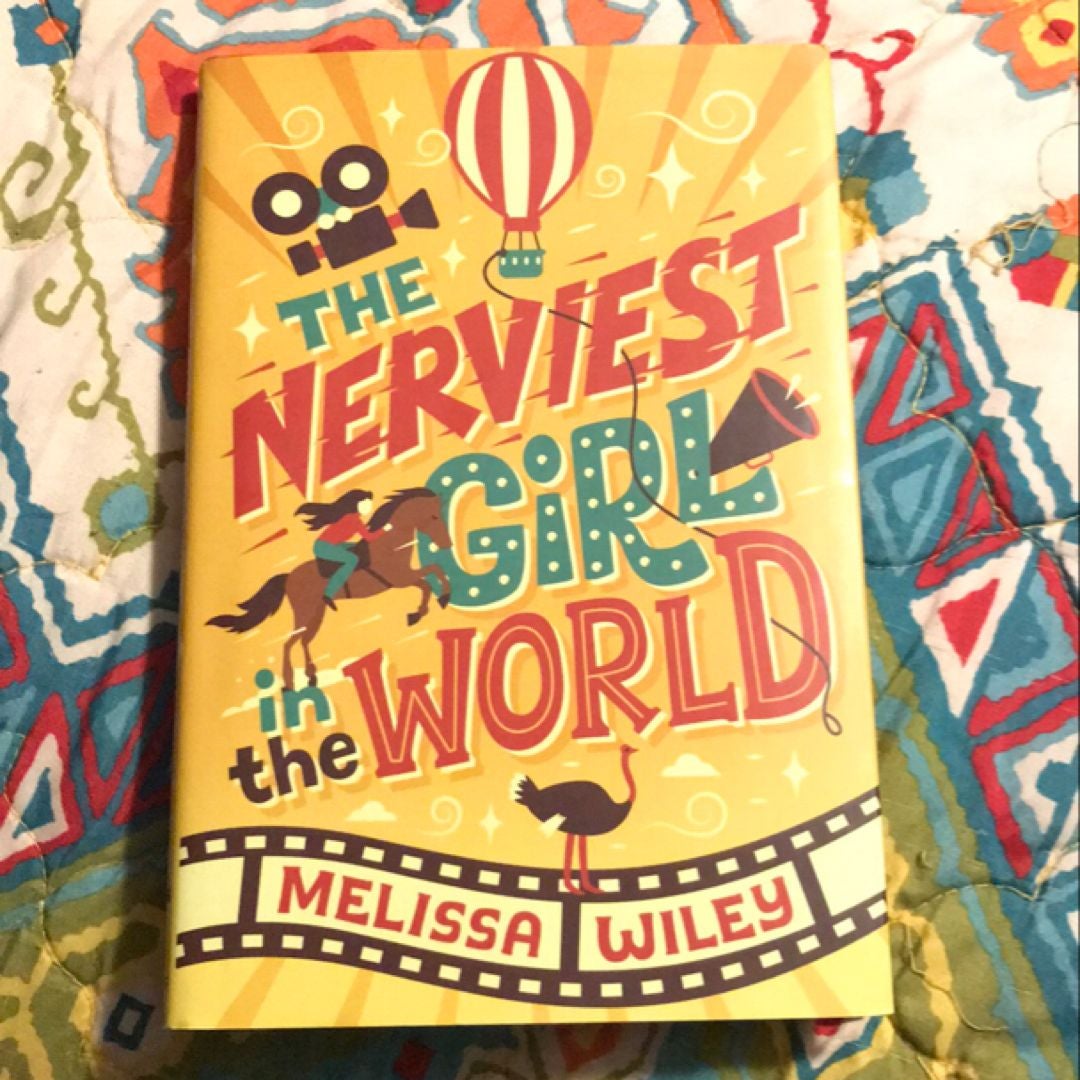 The Nerviest Girl in the World by Melissa Wiley