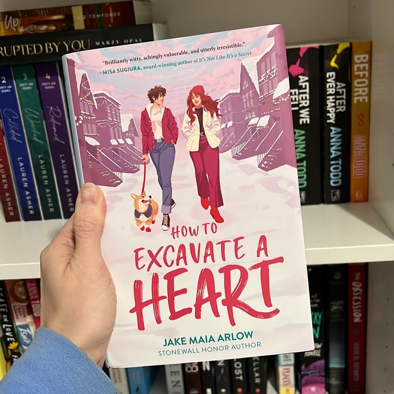 How to Excavate a Heart by Jake Maia Arlow