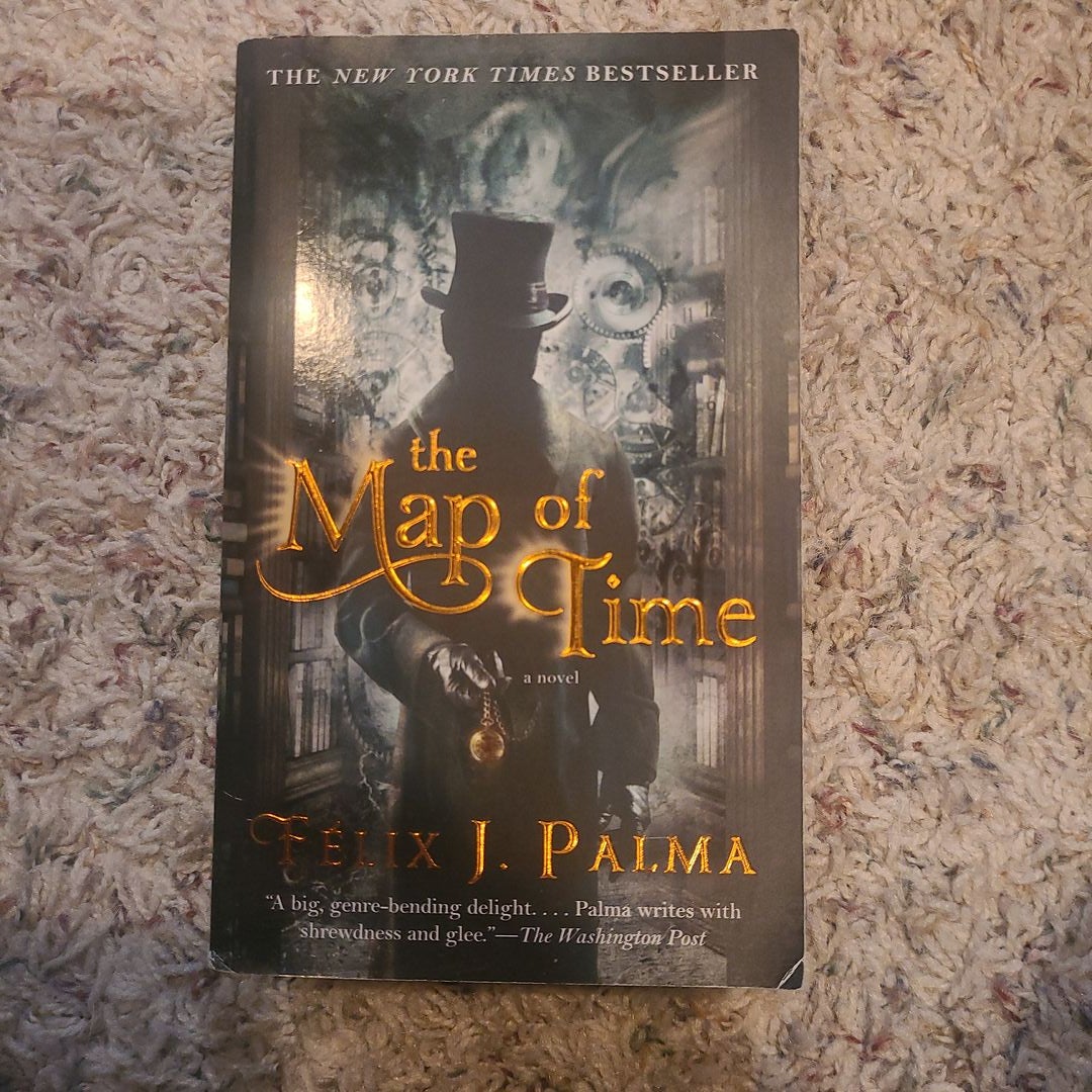 The Map of Time by Félix J. Palma, Félix J. Palma