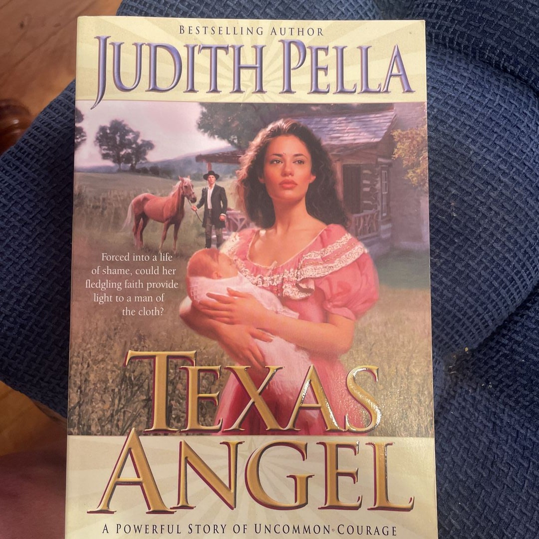 Texas Angel by Judith Pella