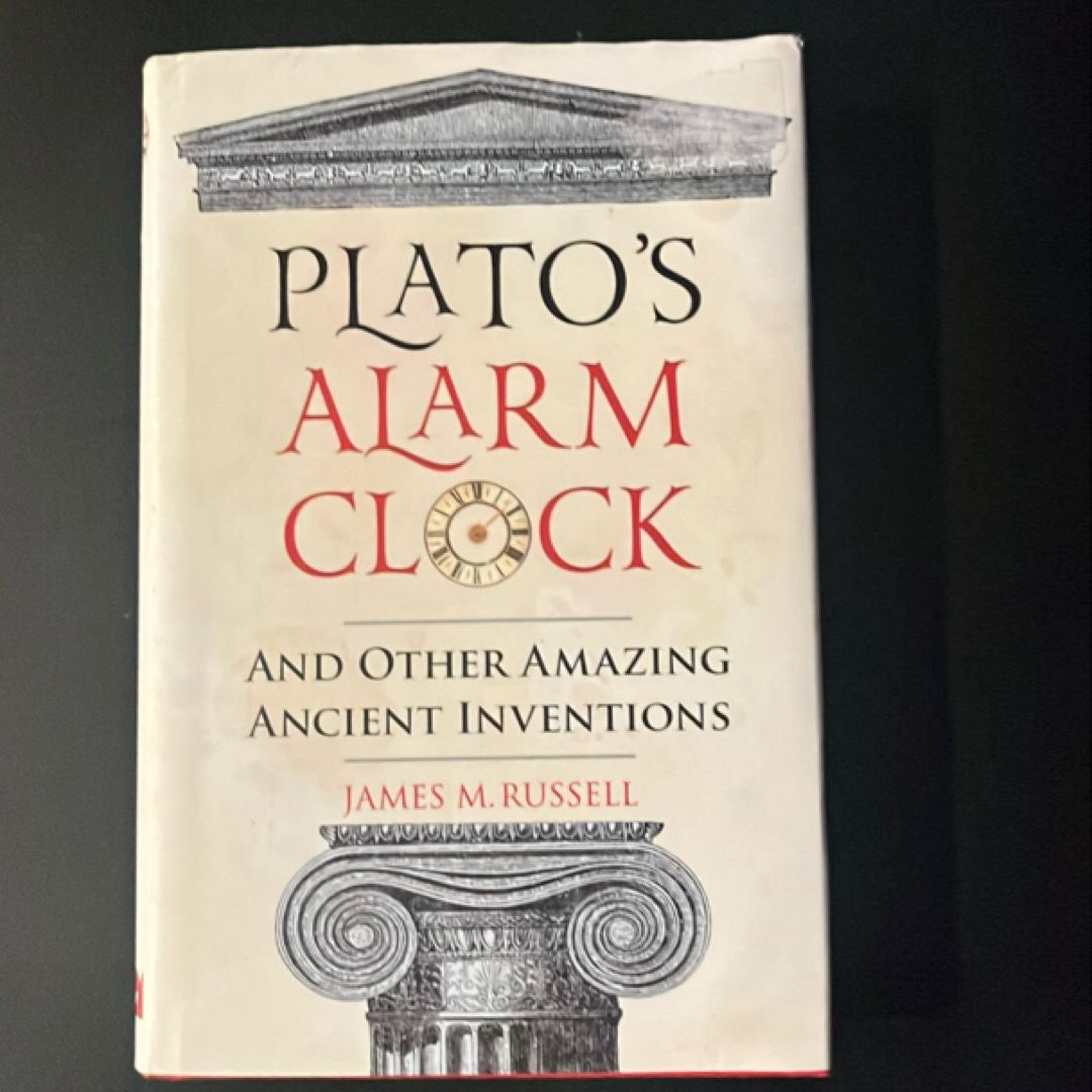 Plato's Alarm Clock by James M. Russell