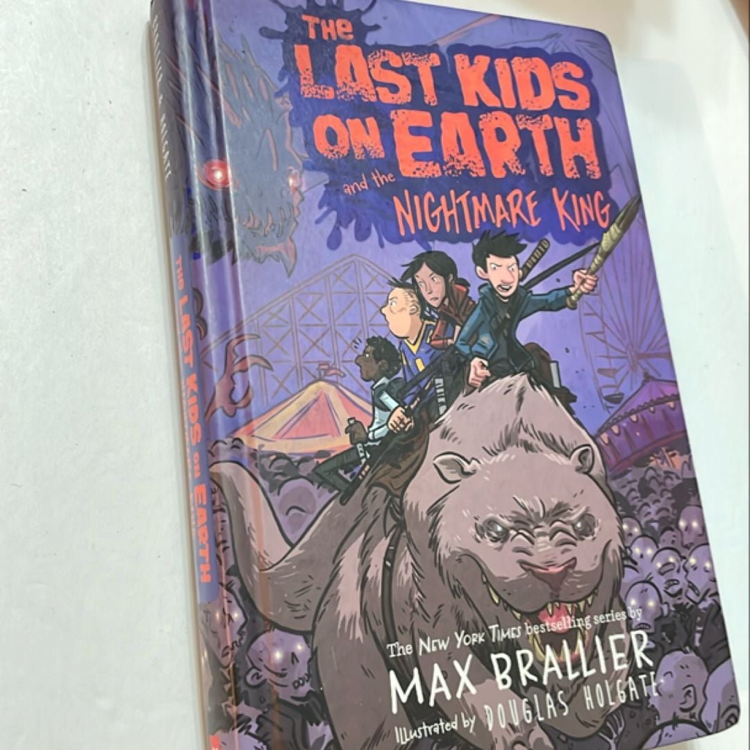 The Last Kids on Earth and the Nightmare King by Max Brallier ...