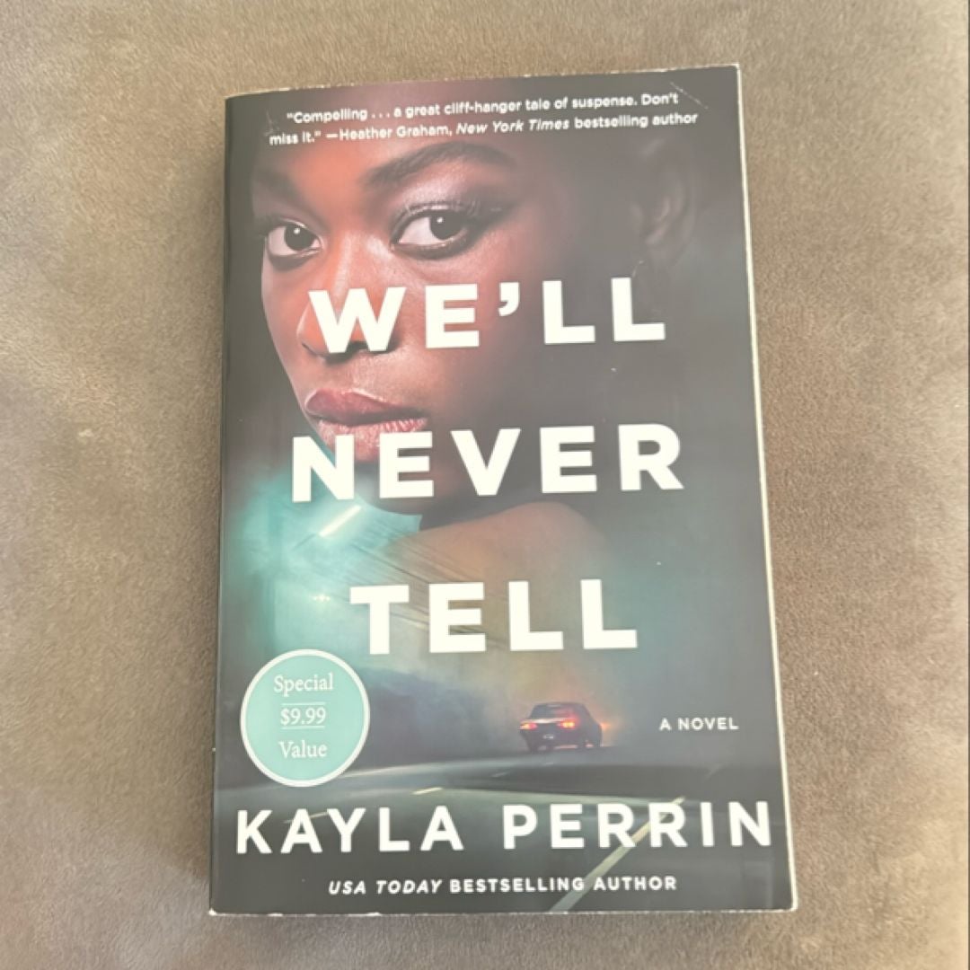 We'll Never Tell by Kayla Perrin