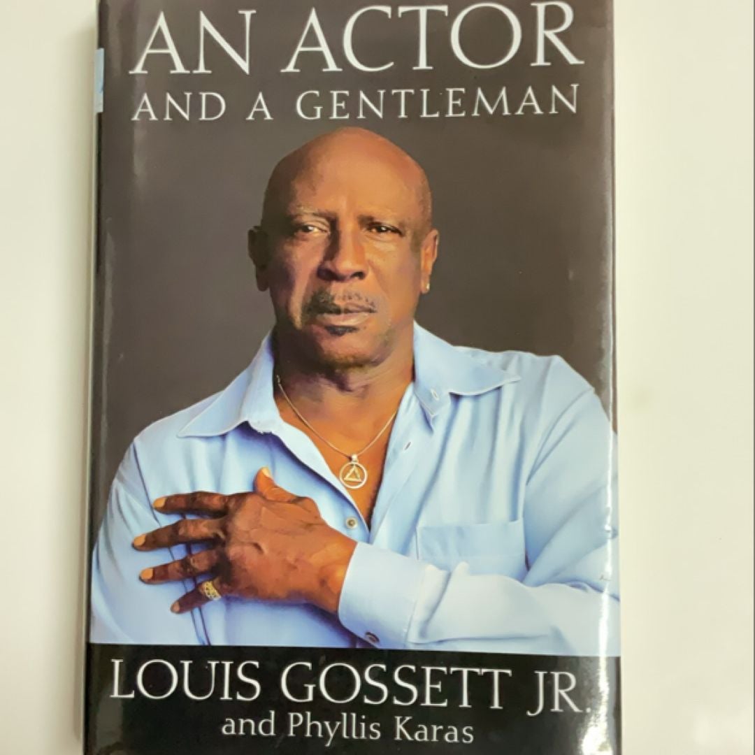 An Actor and a Gentleman by Louis Gossett, Phyllis Karas
