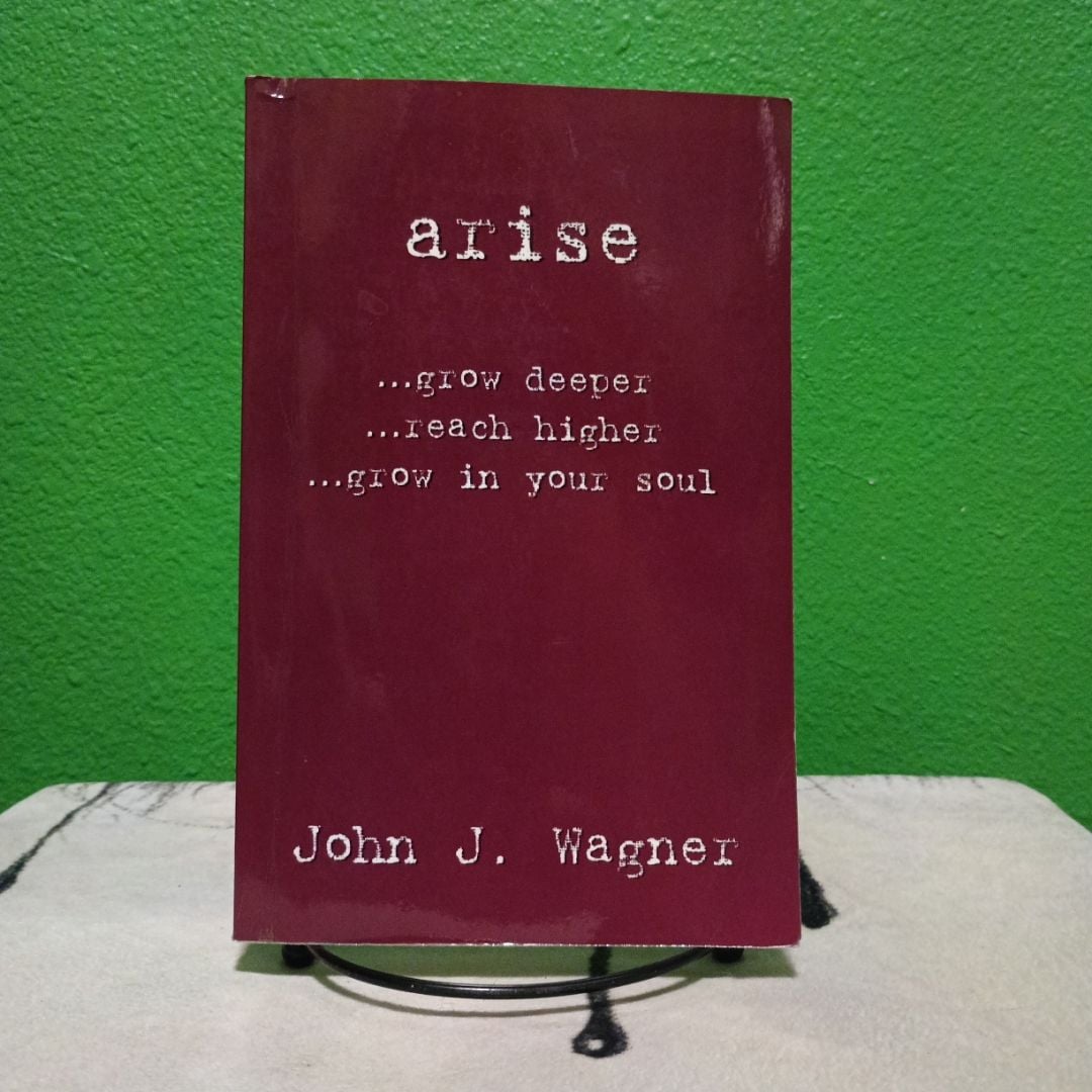 Signed - Arise by John J. Wagner, Paperback | Pangobooks
